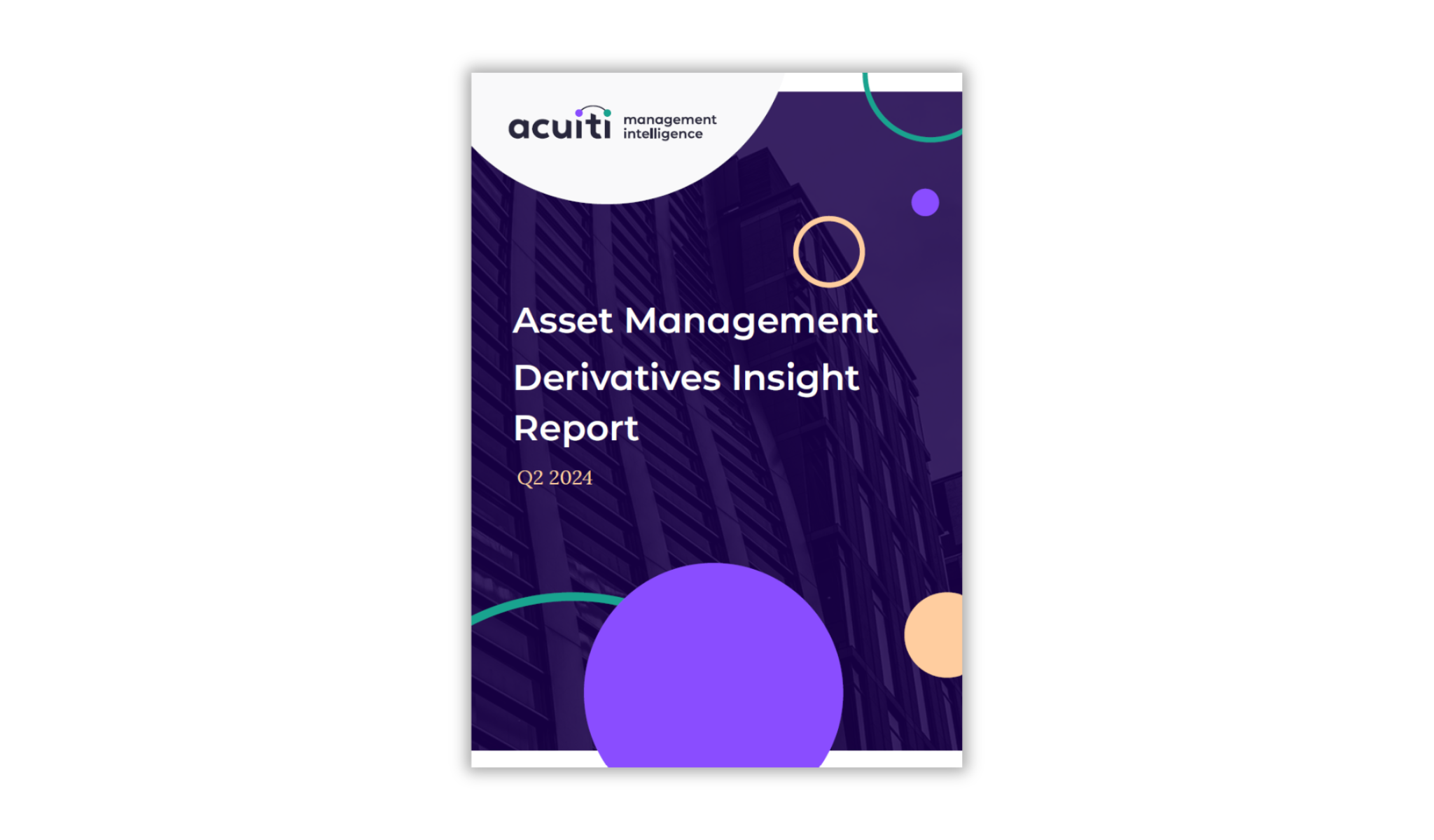 Asset Management Derivatives Insight Report Q2 2024 - Acuiti